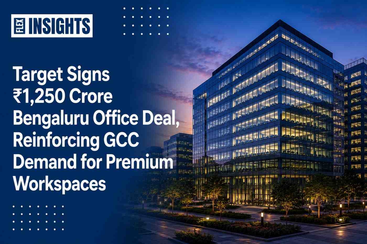 Target Signs ₹1,250 Cr Bengaluru Office Lease